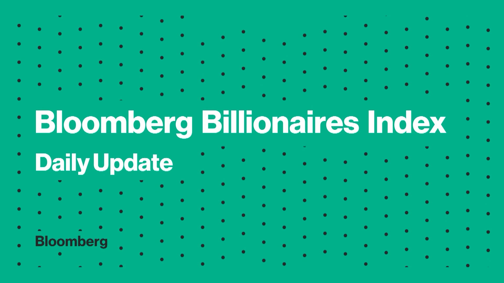Watch Who Moved the Most on Bloomberg's Billionaire Index 02/20 - Bloomberg