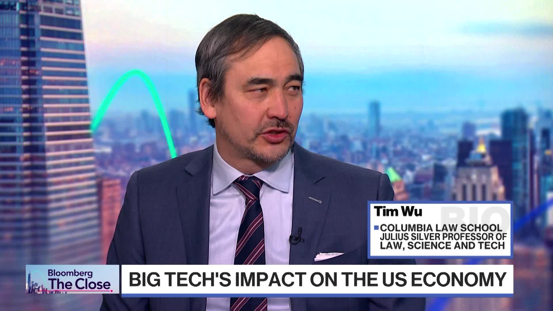Watch Columbia's Tim Wu on Monopoly Concerns ‘Outside Tech' - Bloomberg