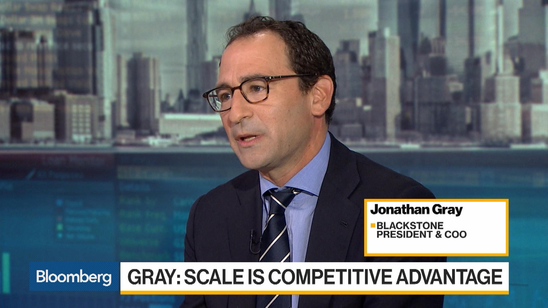 Watch Blackstone's Gray Sees Scale as a Competitive Advantage - Bloomberg