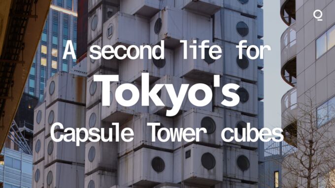 Cubes From Tokyo's Capsule Tower Preserved in AirBnb Rentals, Exhibits ...