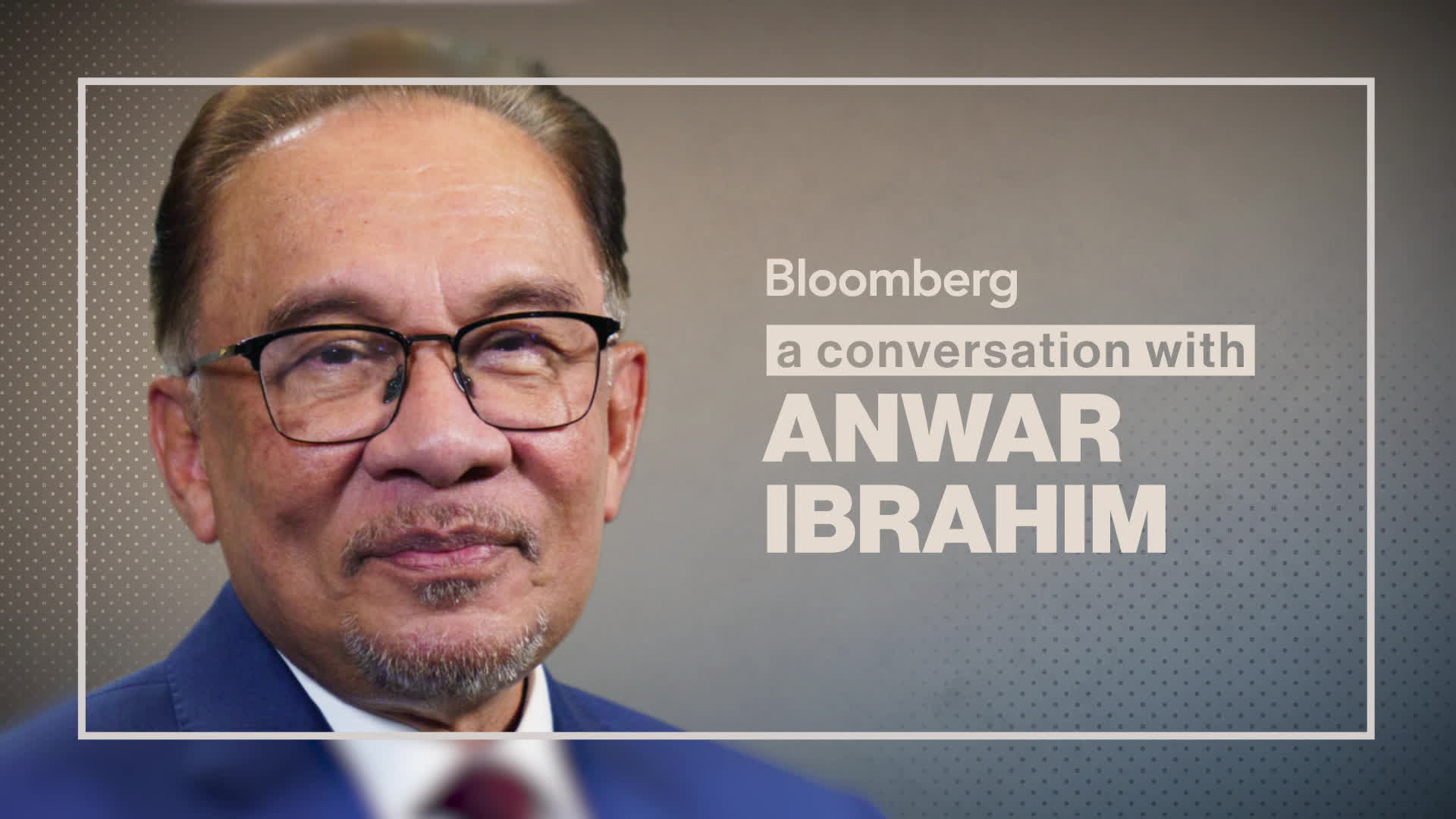 Watch A Conversation with Malaysian Prime Minister Anwar Ibrahim - Bloomberg