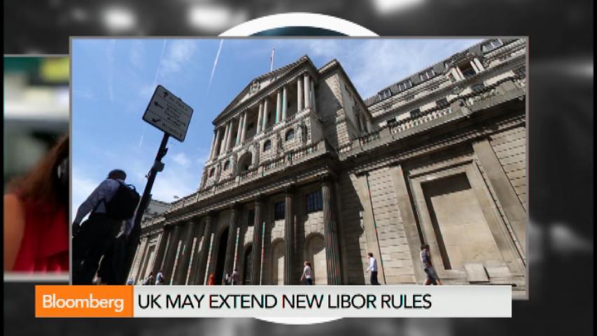 Watch U.K. May Extend New Libor Rules - Bloomberg