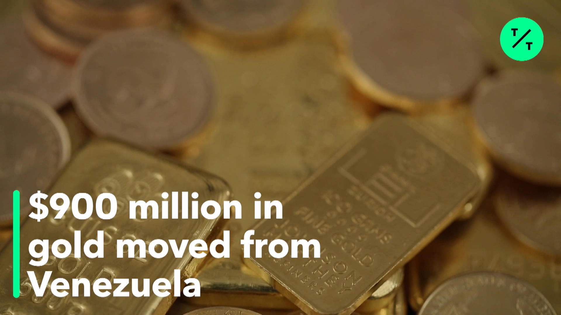 Watch $900M in gold moved from Venezuela - Bloomberg