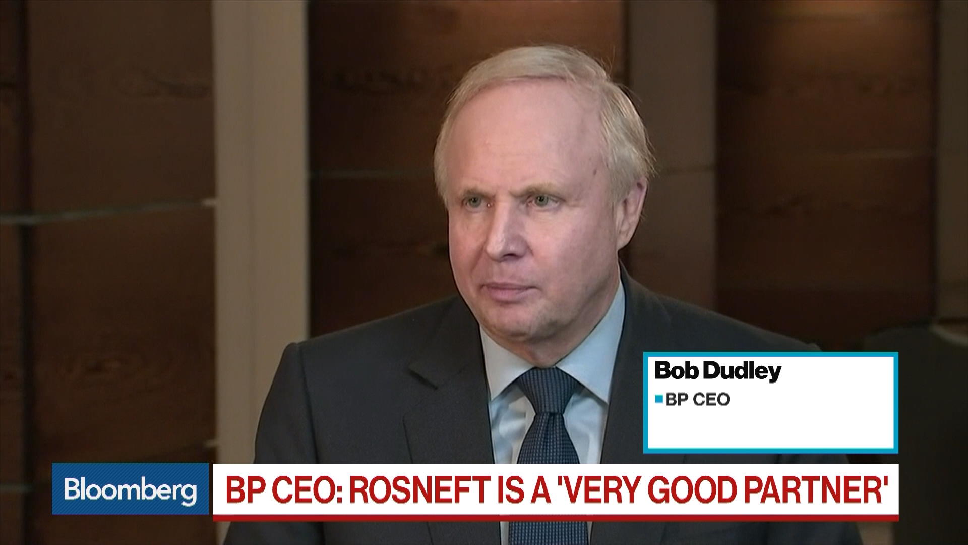 Watch BP CEO Says Rosneft Is a 'Very Good Partner' - Bloomberg