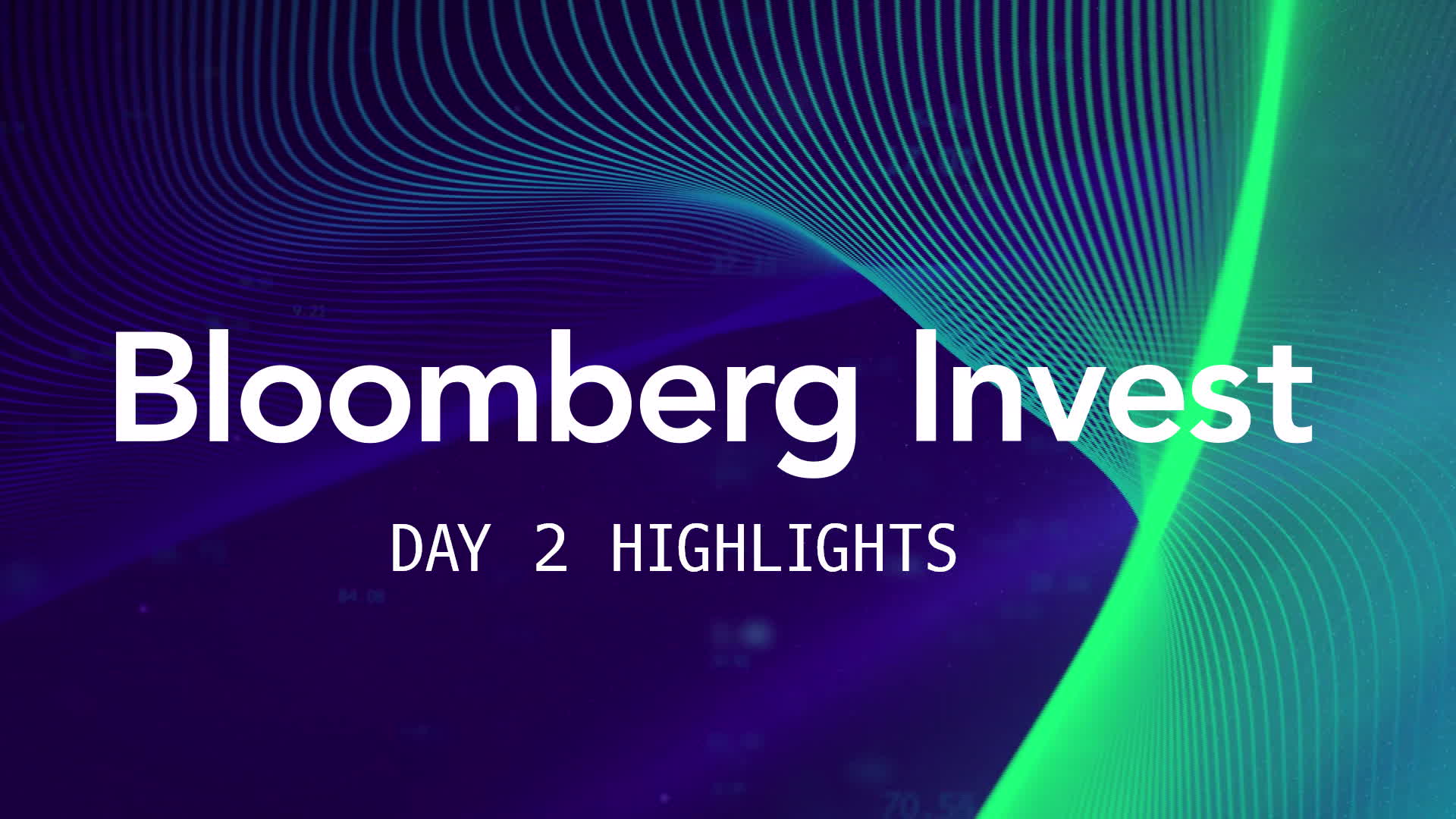 Watch Bloomberg Invest: Day 2 Highlights - Bloomberg