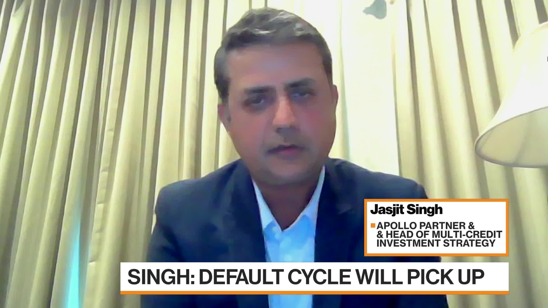 Watch Apollo's Singh Feels the Default Cycle Will Pick Up - Bloomberg