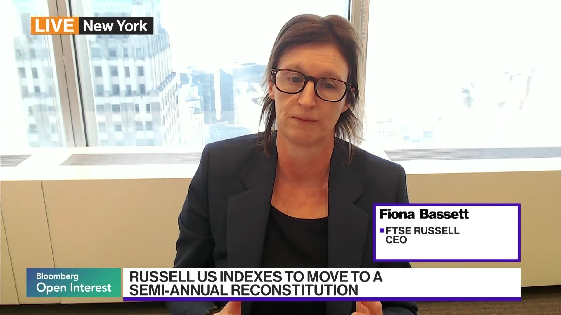 Watch FTSE Russell CEO on Move to Semi-Annual Reconstitution - Bloomberg