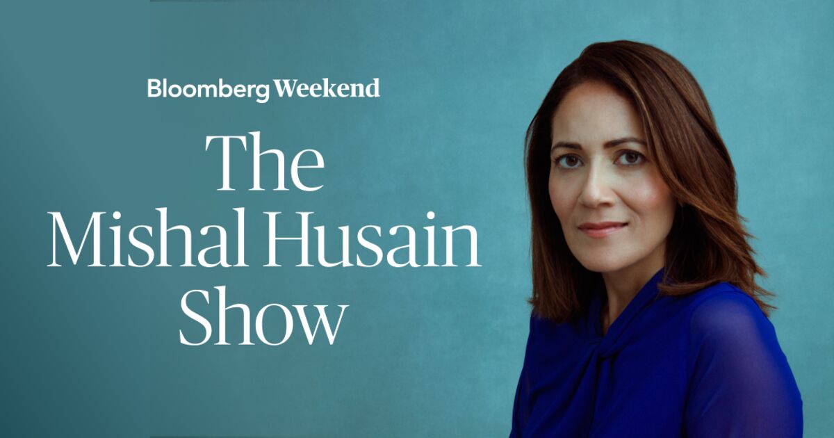 The Mishal Husain Show - Bloomberg