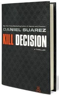 Book Review: 'Kill Decision,' by Daniel Suarez - Bloomberg